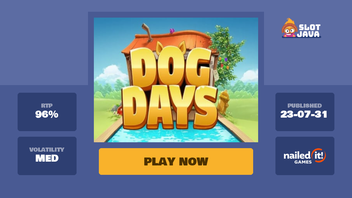 Dog Days Slot Review & Free Play Demo