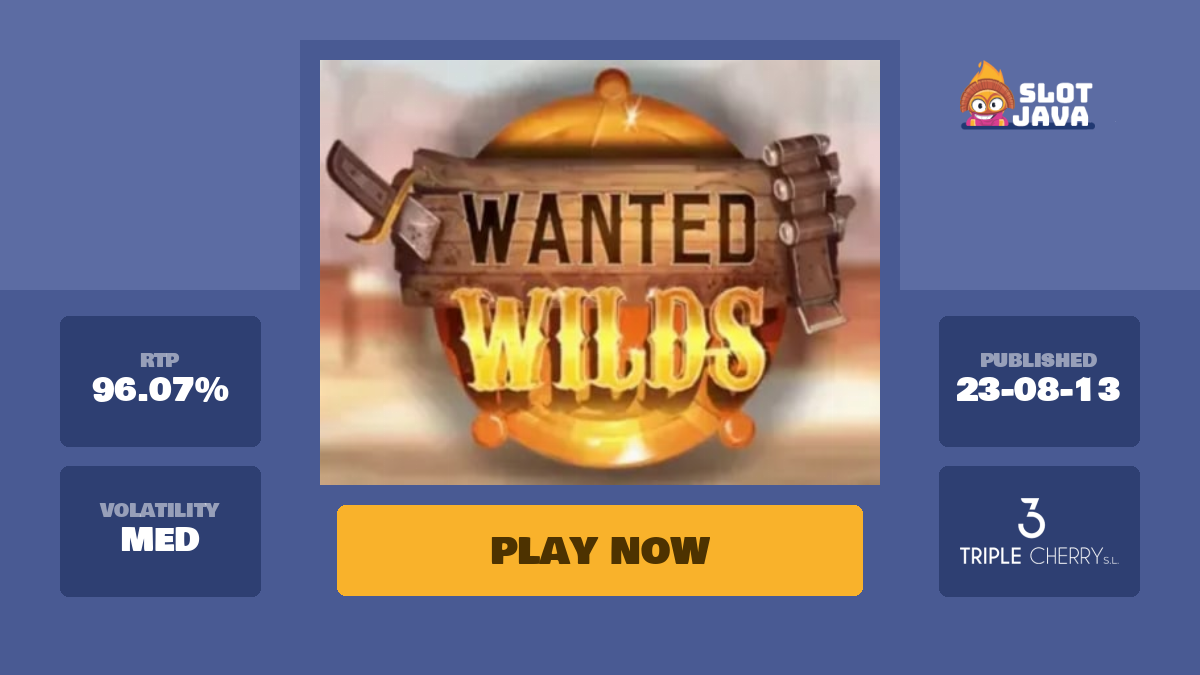 Wanted Wilds Slot Review & Free Demo