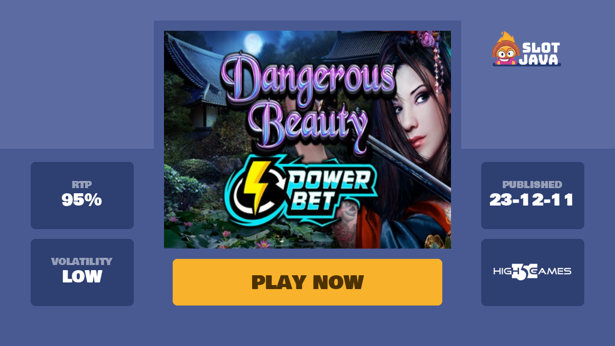 Dangerous Beauty (Power Bet) Slot Review & Free Demo