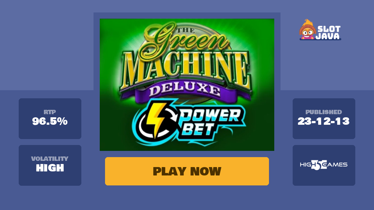 The Green Machine Deluxe: Power Bet Slot Review & Free Demo